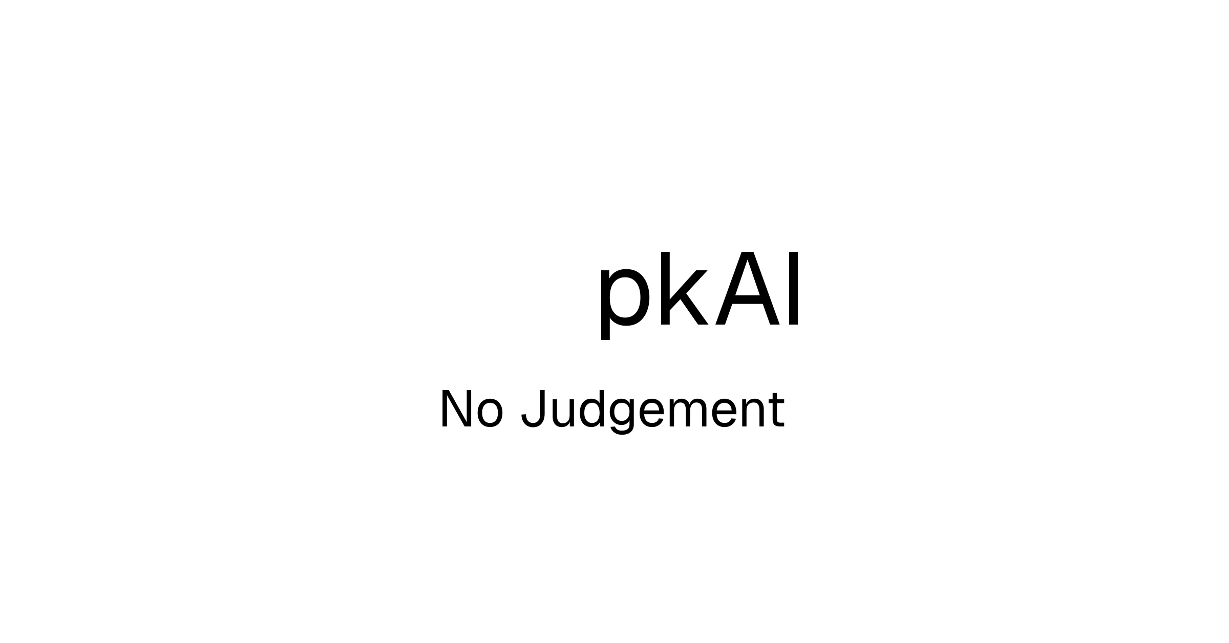 pkAI – No Judgement